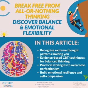 All-or-Nothing Thinking: Overcome Extremes | Therapy Central
